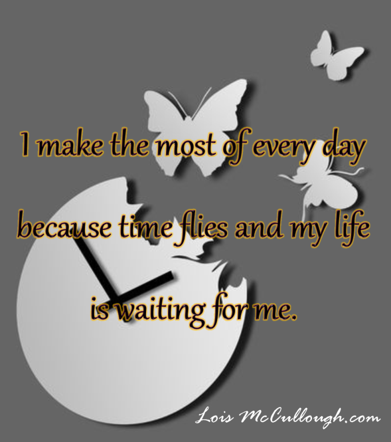 How To Live Each Day With Purpose – Lois McCullough